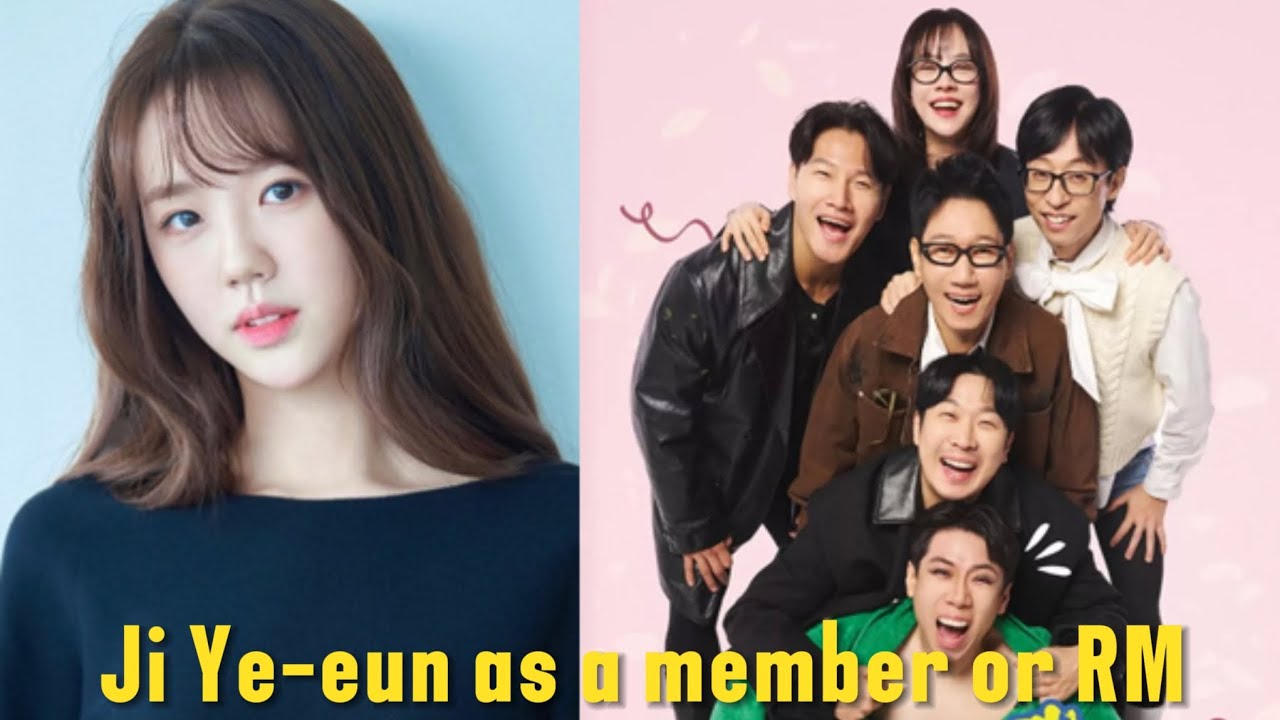 Ji Ye-eun has been joining Running Man for more than 6 months & turned ...