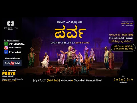 Dr. SL Bhyrappa's PARVA - Adapted for the Stage & Directed by Prakash Belawadi