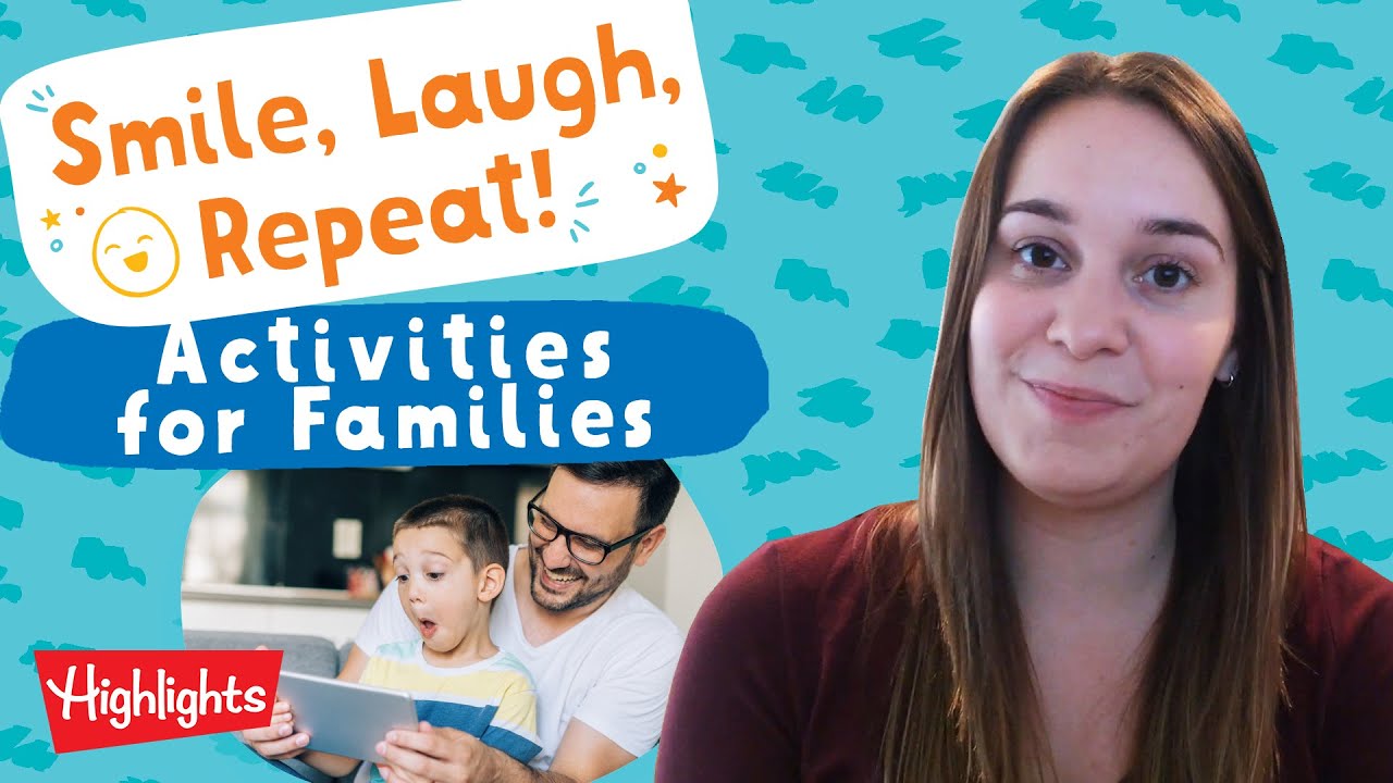 Activities for Families | Smile, Laugh, Repeat! | Highlights - YouTube