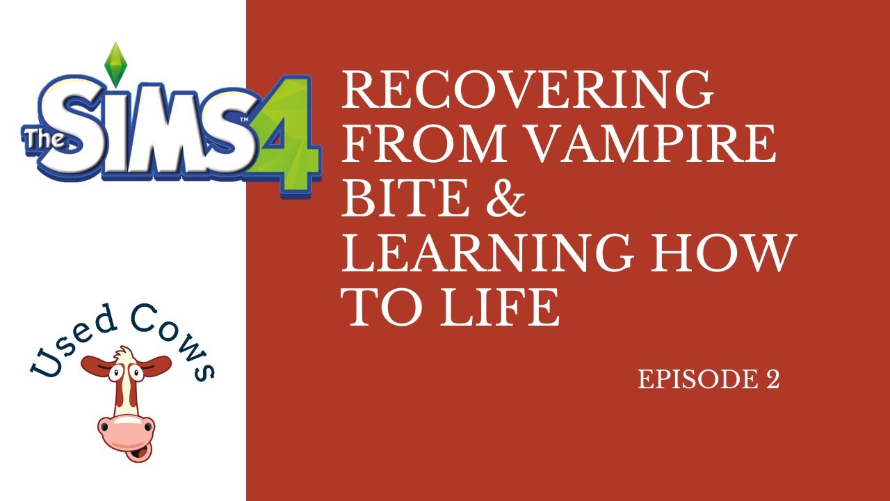 The Sims 4 - Ep 2 - Recovering from vampire bite & learning how to life ...