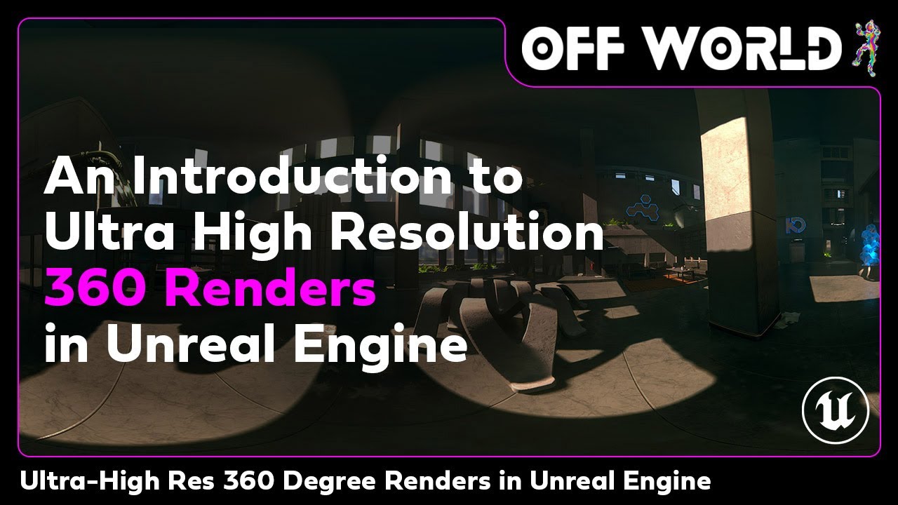 Introduction to Ultra High Res 360 Renders in Unreal Engine - YouTube