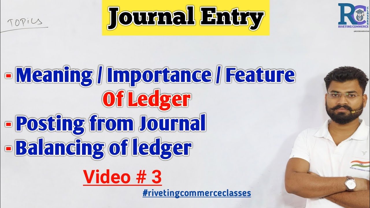 meaning / importance / features of ledger / posting of ledger from ...
