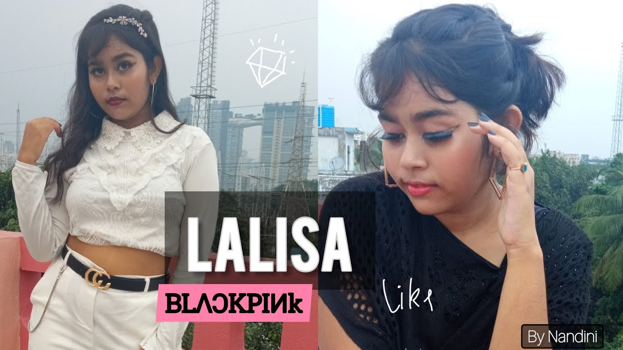 LISA - 'LALISA' - Nandini Halder Dance Cover #LISA #LALISA - YouTube