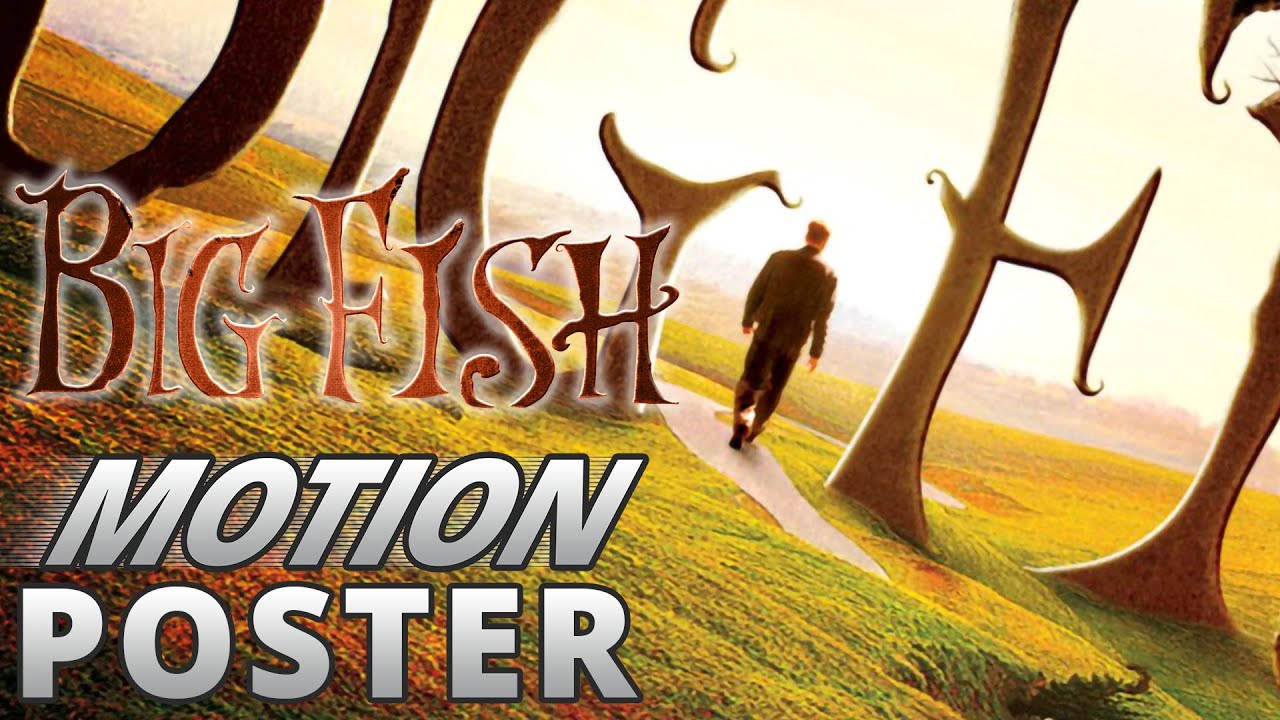 Big Fish 2003 Movie Motion Poster - Ewen McGregor Film - FAN MADE ...