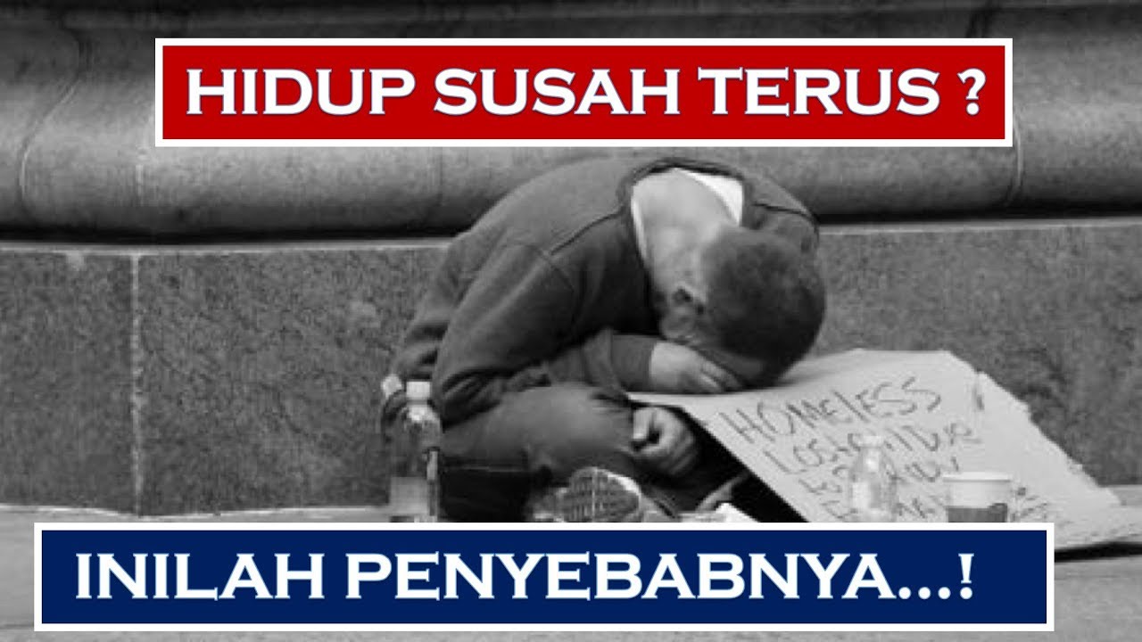 kenapa hidup susah melulu? inilah penyebabnya! - YouTube