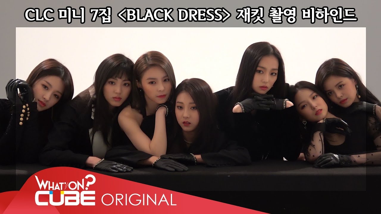 CLC(씨엘씨) - 칯트키 #30 (7th Mini Album [BLACK DRESS] 재킷 촬영 비하인드) - YouTube