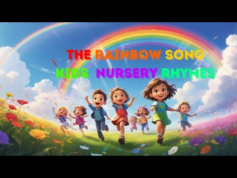 "The Rainbow Song Nursery Rhyme For Kids" - YouTube