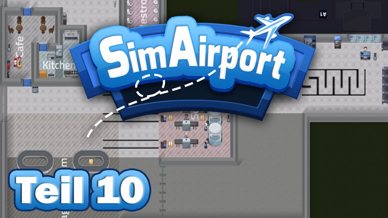 ein Let's Play - Sim Airport [10] | Neue Gepäckabfertigung & Large Gate ...
