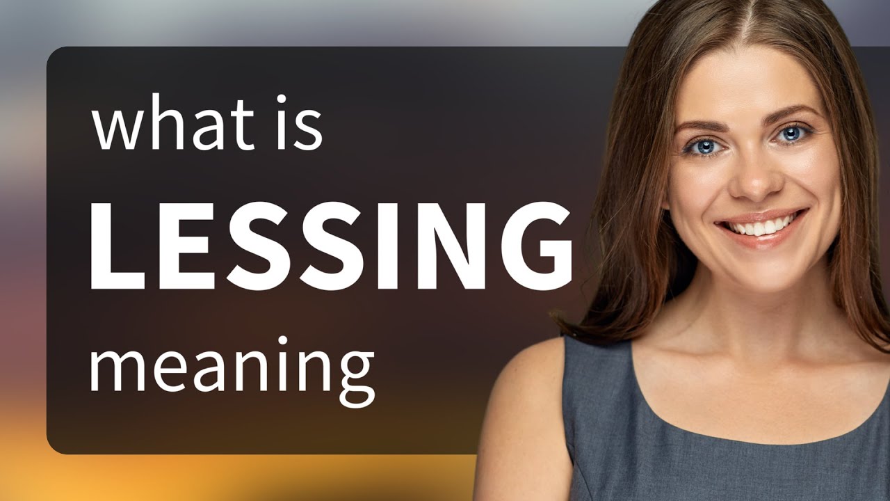 Lessing • what is LESSING meaning - YouTube