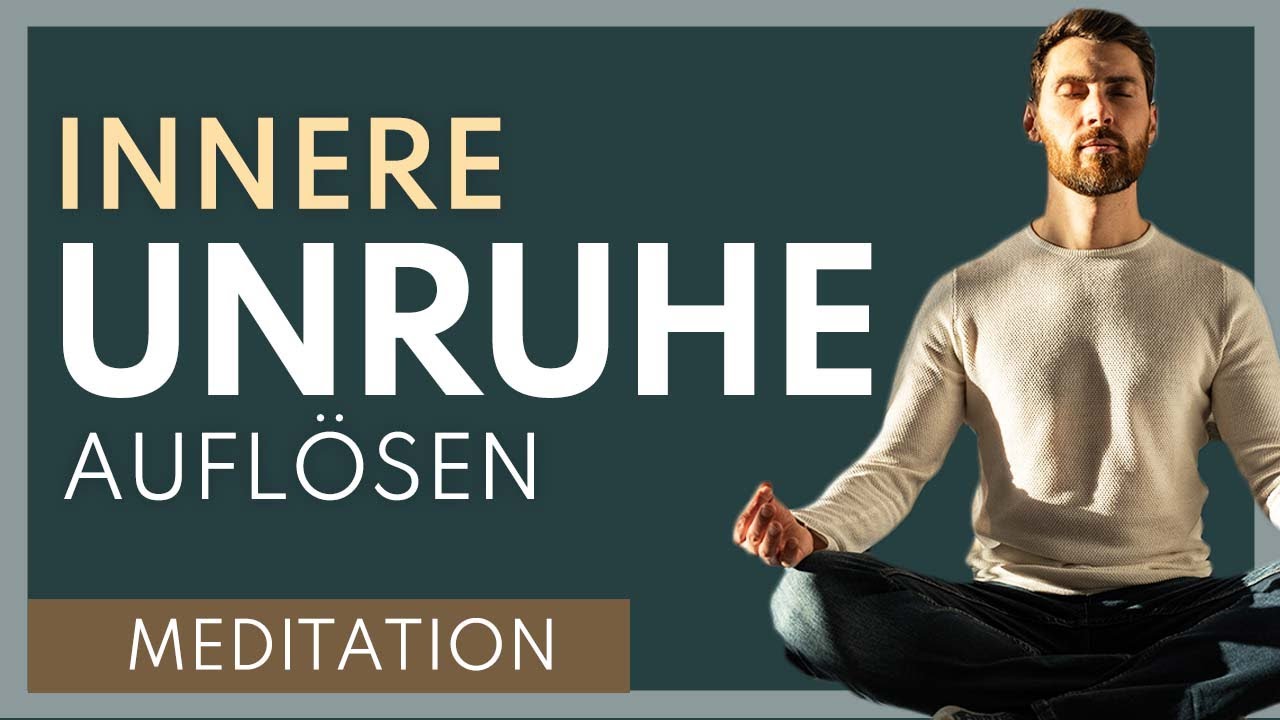 Löse deine innere Unruhe in 15 min | Meditation tief entspannen und ...