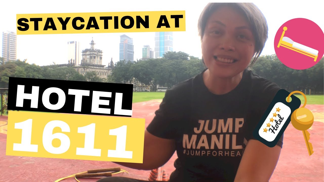 90: Staycation at UST’s Hotel 1611 - YouTube