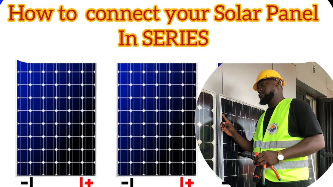 How to connect Solar Panel in Series in less than 30 seconds.. - YouTube
