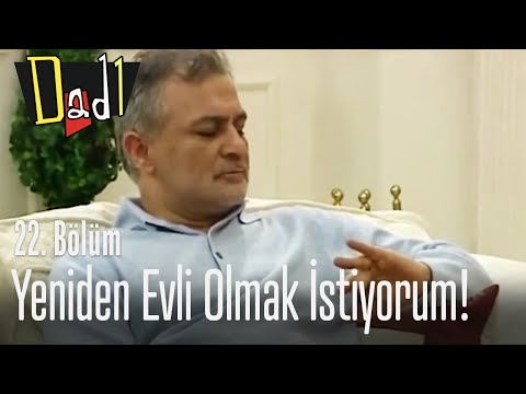 Yeniden evli olmak istiyorum! - Dadı 22. Bölüm