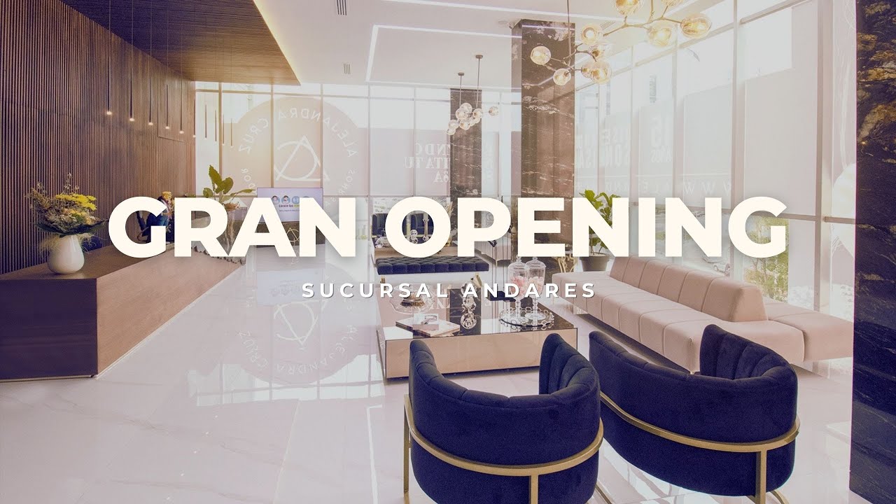 GRAN OPENING | DRA ALEJANDRA CRUZ | DISEÑO DE SONRISAS MÉXICO | - YouTube