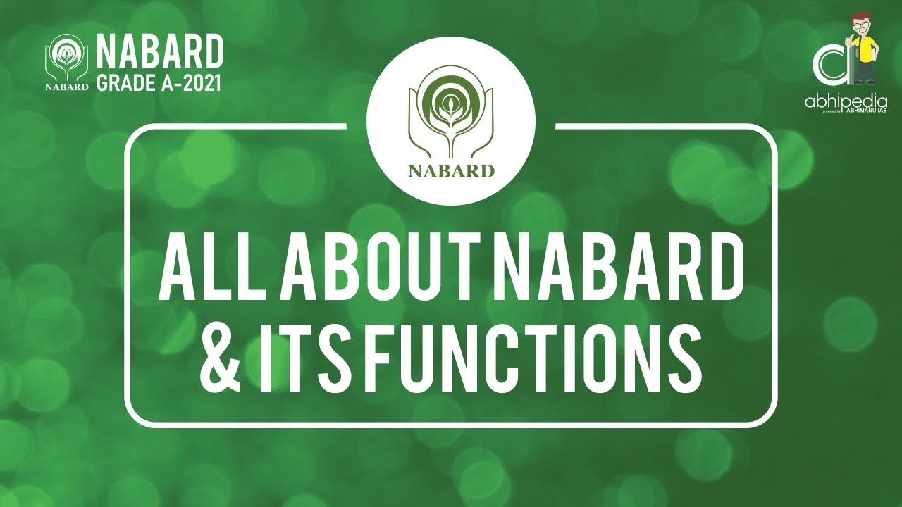 NABARD GRADE A 2021 | ALL ABOUT NABARD & ITS FUNCTIONS | BY NIHARIKA MA ...