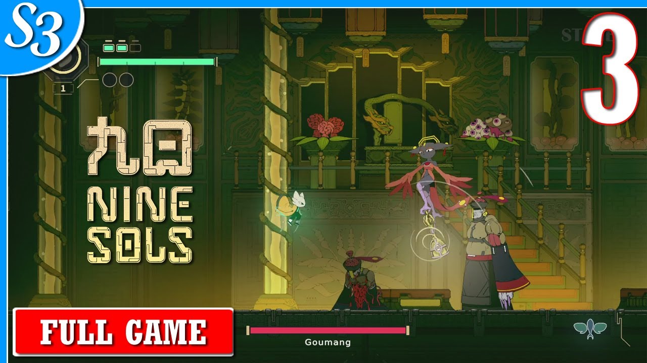 Nine Sols | A Vengeful Hero’s Quest To Slay The 9 Sols | Part 3 | Stage ...