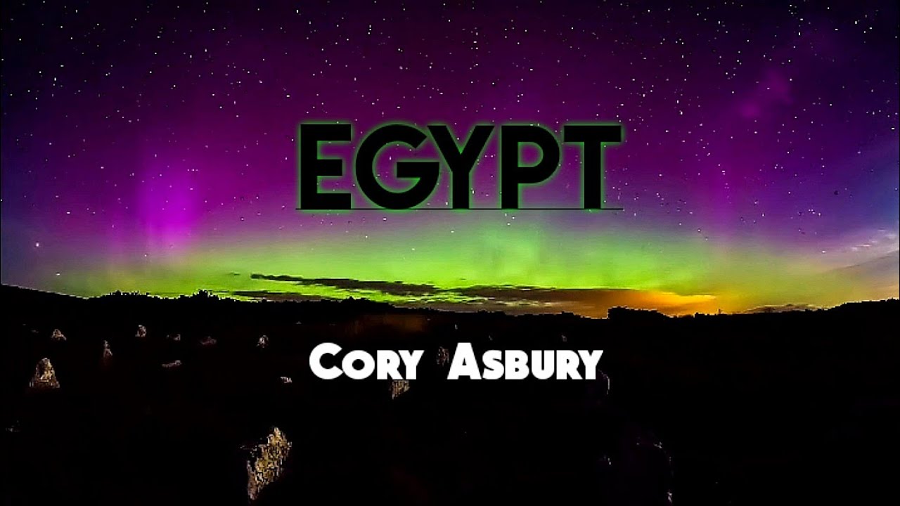 EGYPT - Cory Asbury (Lyrics Video) Bethel music - YouTube