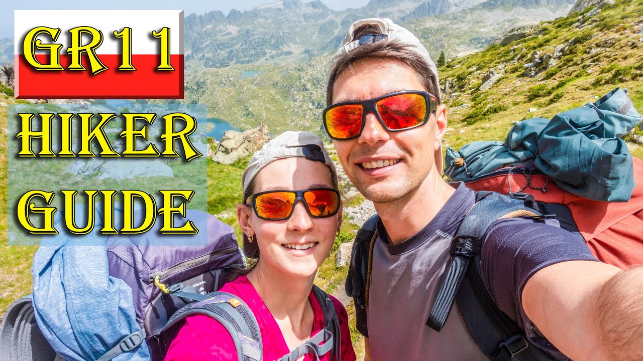 GR11 Full Hiker Guide with Lots of Tips & Lessons | Gear to Take ...