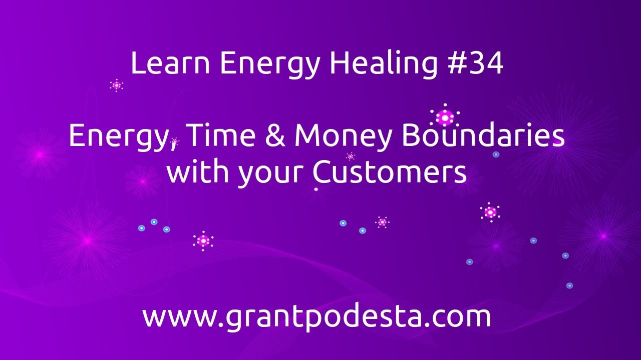 Learn Energy Healing #34 - Time, Energy & Money Boundaries as a Healer ...