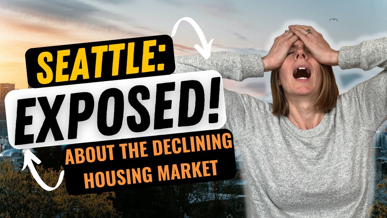 Seattle Washington EXPOSED - The Truth behind the DECLINING Housing ...