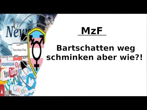MzF Bartschatten weg schminken aber wie? - YouTube