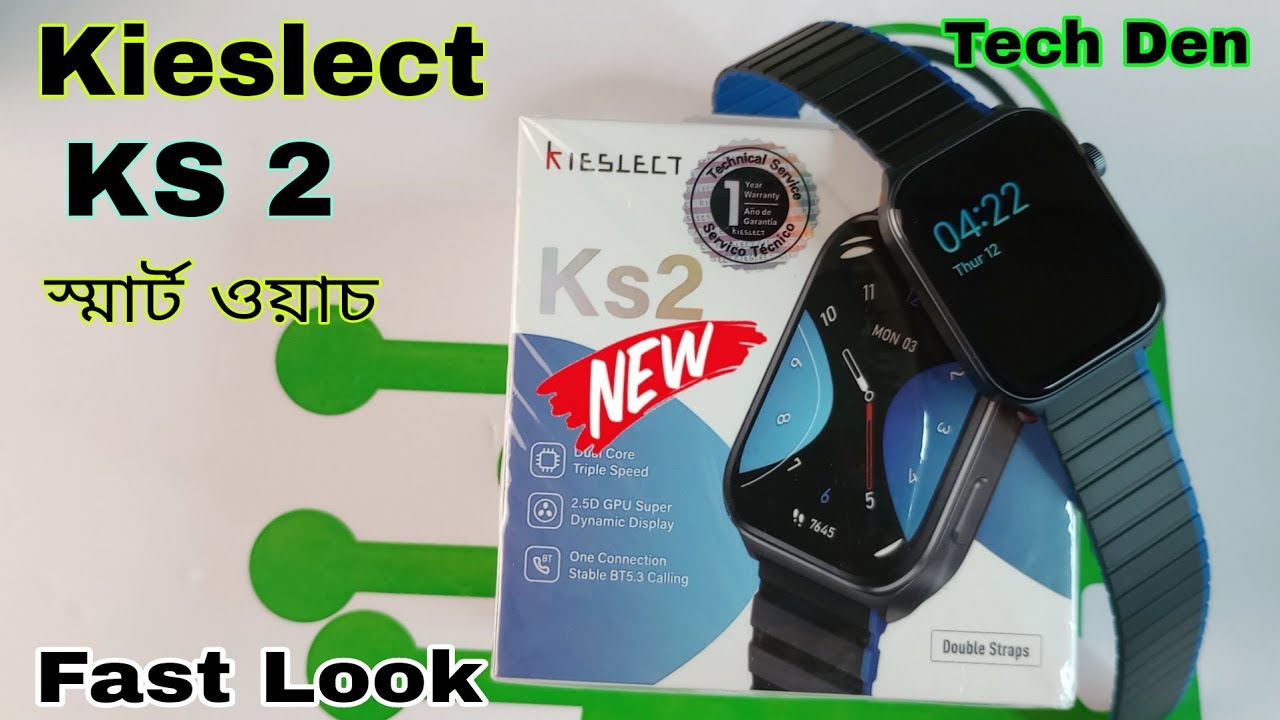Kieslect KS 2 Smart Watch Unboxing & First Look Video 2023 || Future ...