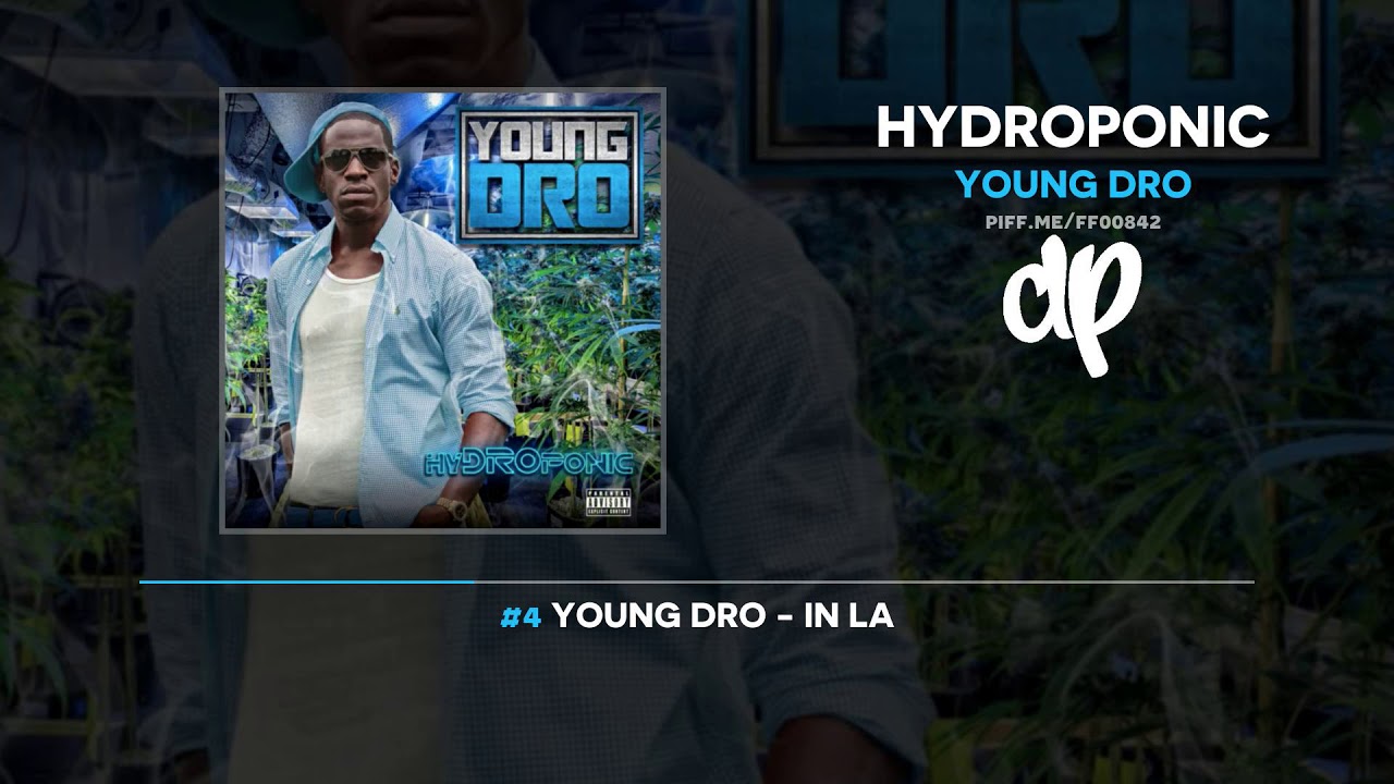 Young Dro - Hydroponic (FULL MIXTAPE) - YouTube