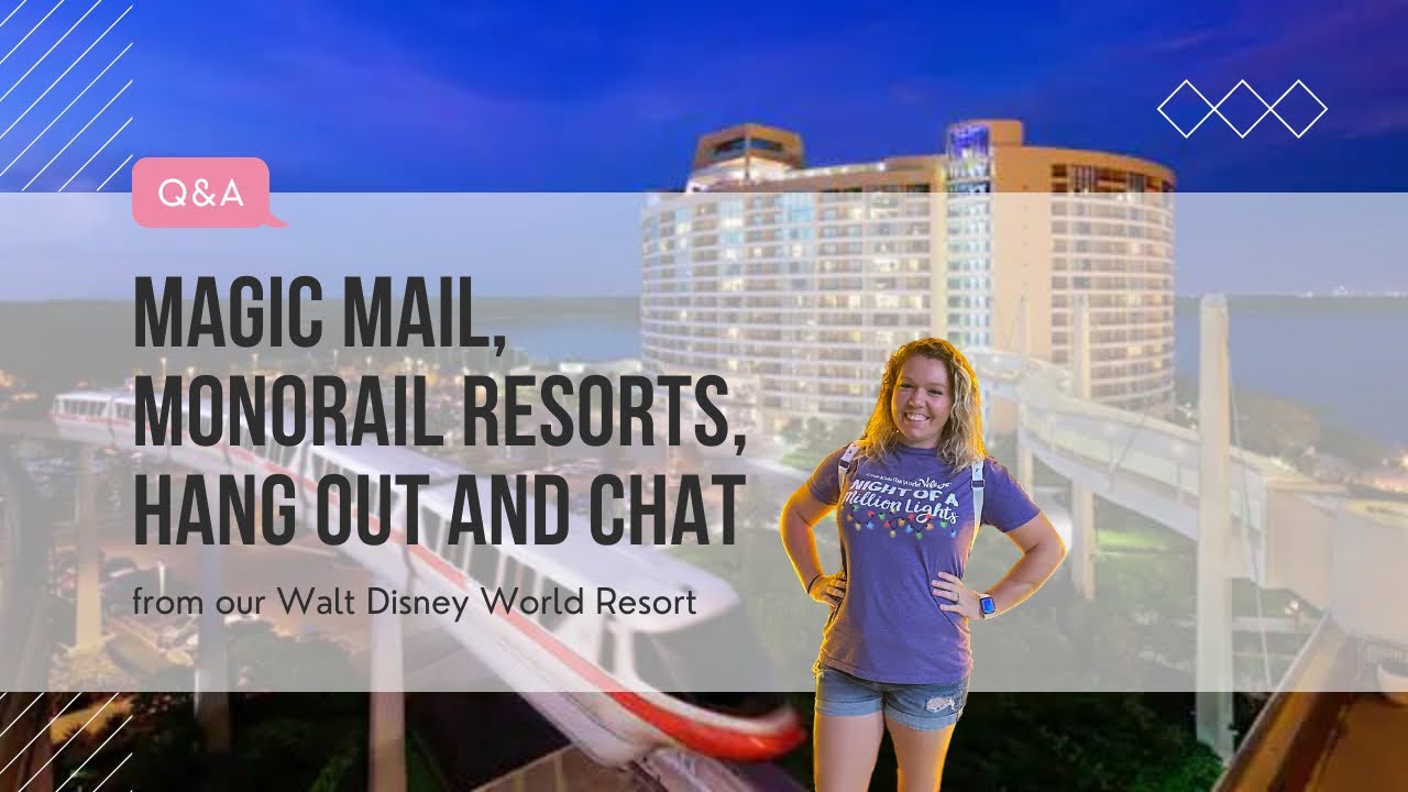 🔴LIVE: Magic Mail, Monorail Resorts, and Chat! - YouTube