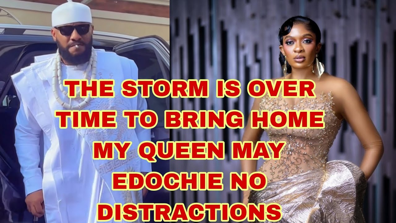 THE STORM IS OVER TIME FOR THE QUEEN MAY EDOCHIE TO COME BACK HOME NO ...
