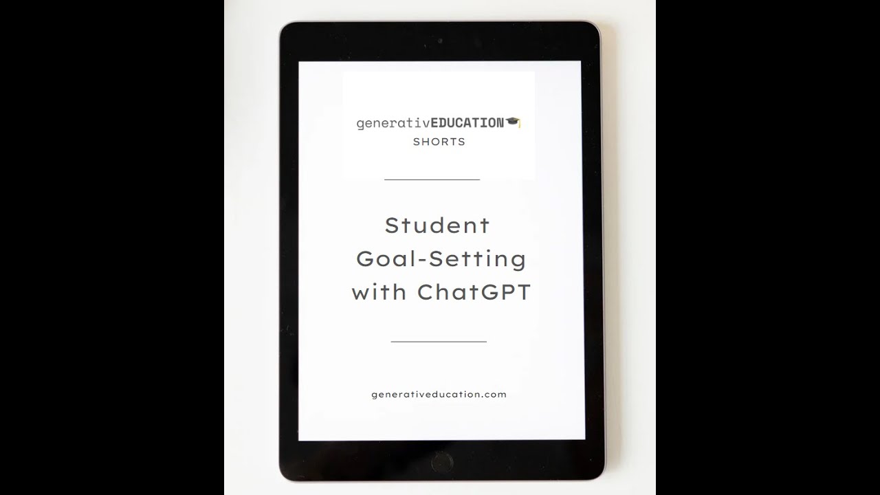 Goal Setting with Students using ChatGPT and GPT-4: Build SMART goals ...