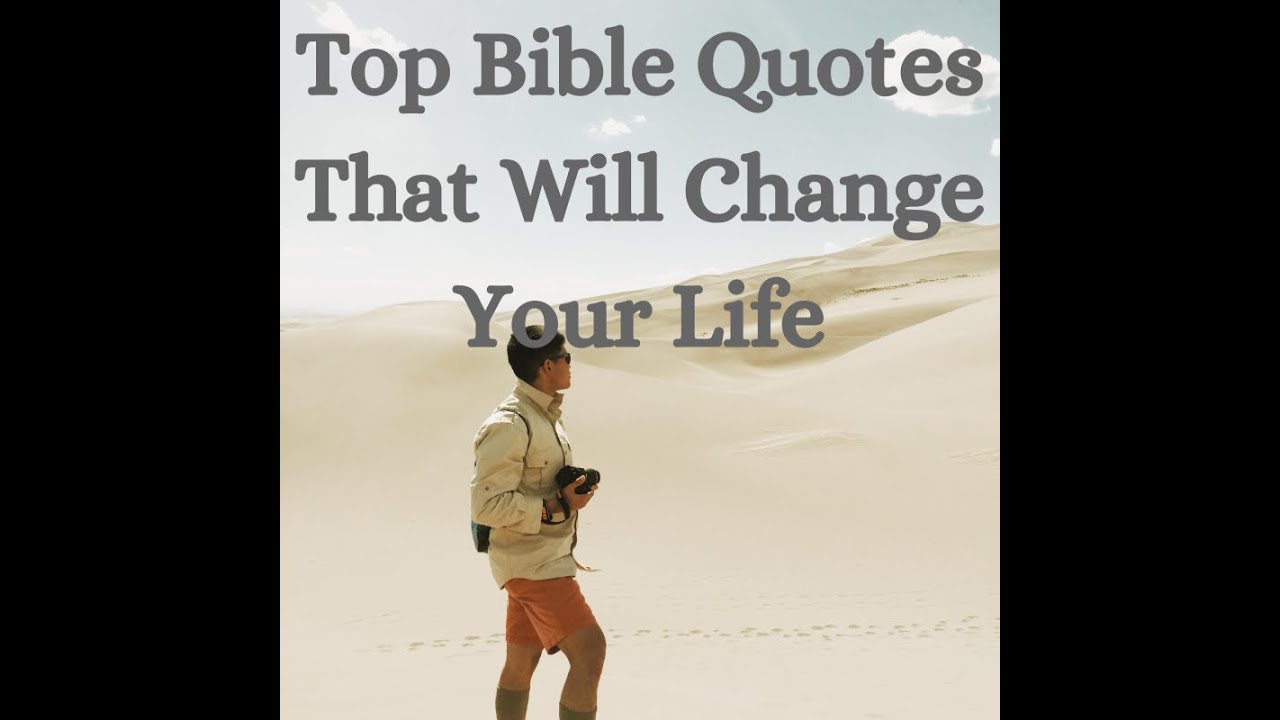 Top Bible Quotes That Will Change Your Life - YouTube