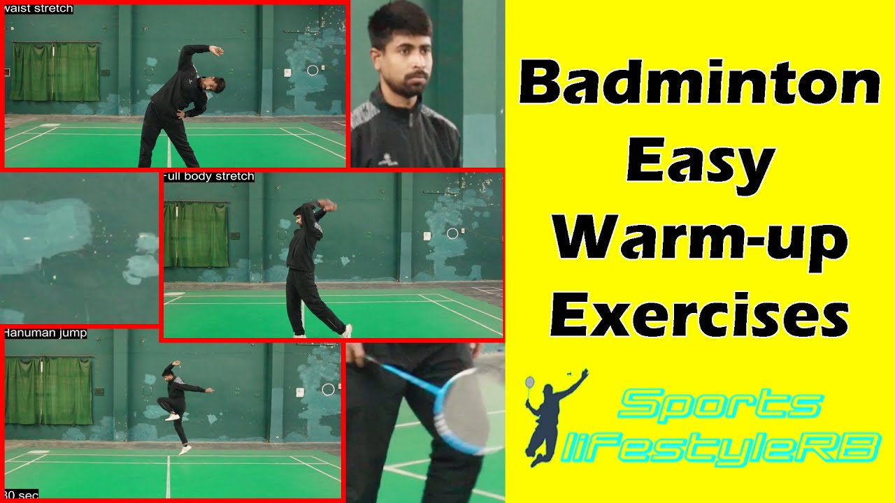 badminton easy warm up exercises | warm up exercise for badminton ...