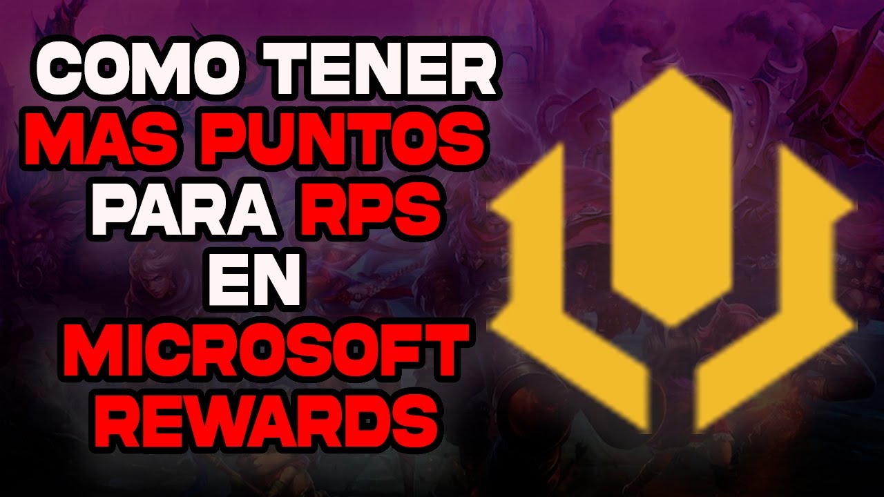 TE EXPLICO CÓMO CONSEGUIR MÁS PUNTOS EN MICROSOFT REWARDS PARA TENER ...