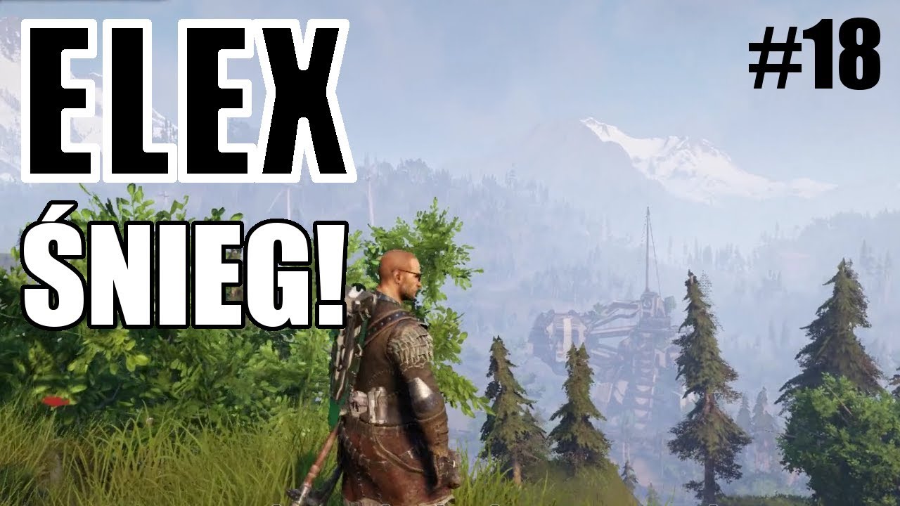 Zagrajmy w Elex [#18] - ŚNIEG? CZAS NA ZWIEDZANIE... (Gameplay PL ...