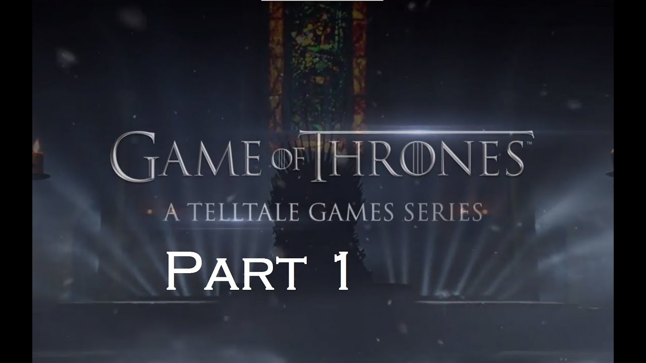 Game of Thrones Telltale Games Series Walkthrough Part 1 : Gared Tuttle ...
