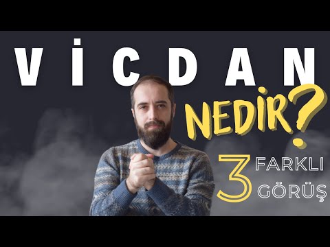 VİCDAN NEDİR? VİCDANIN KÖKENİNE İLİŞKİN 3 FARKLI BAKIŞ AÇISI