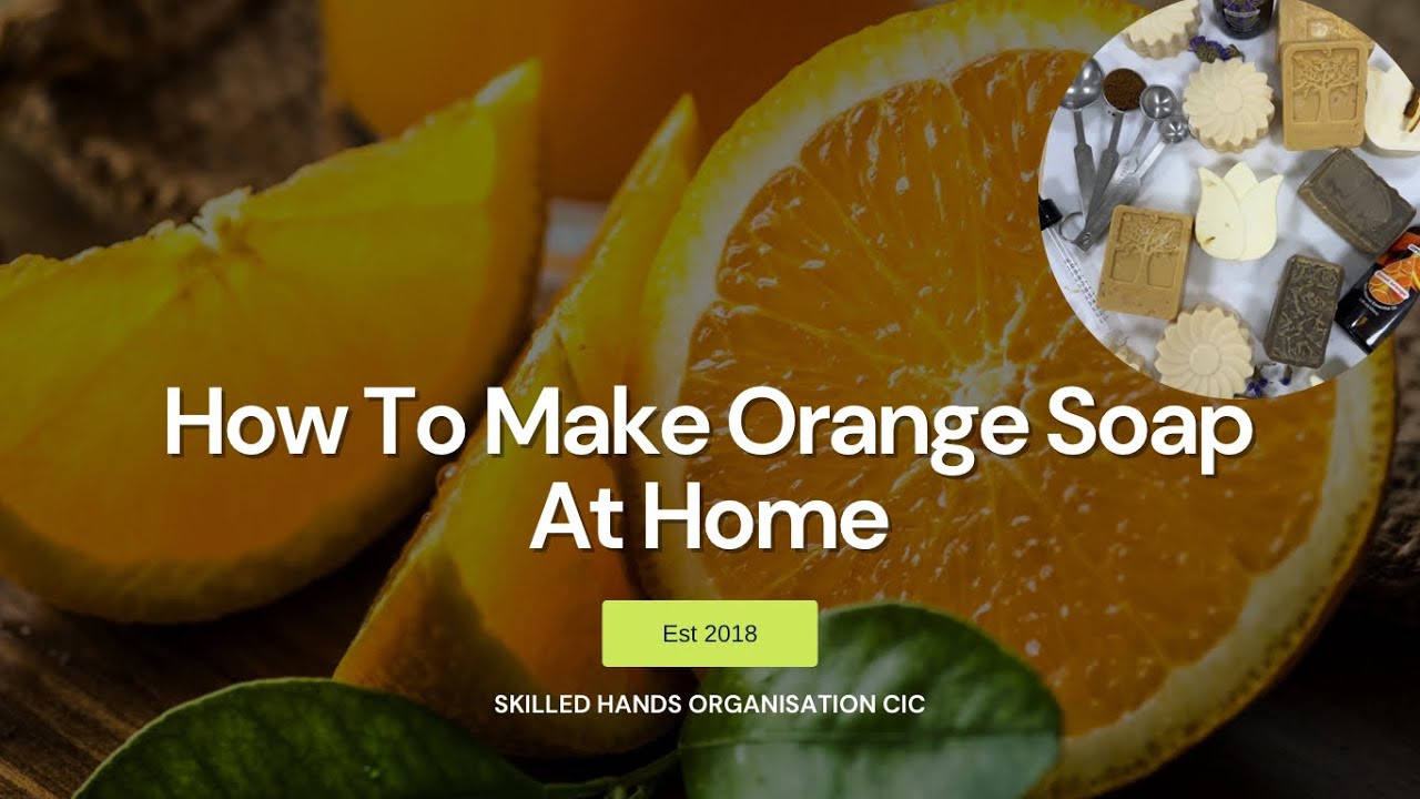 How to Make Orange Cold Process Soap | Nourishing DIY Soap Recipe with ...