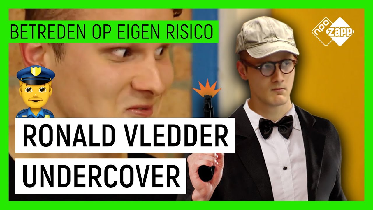 RONALD VLEDDER VERMOMD ALS AGENT 8008? | Betreden op Eigen Risico | NPO ...