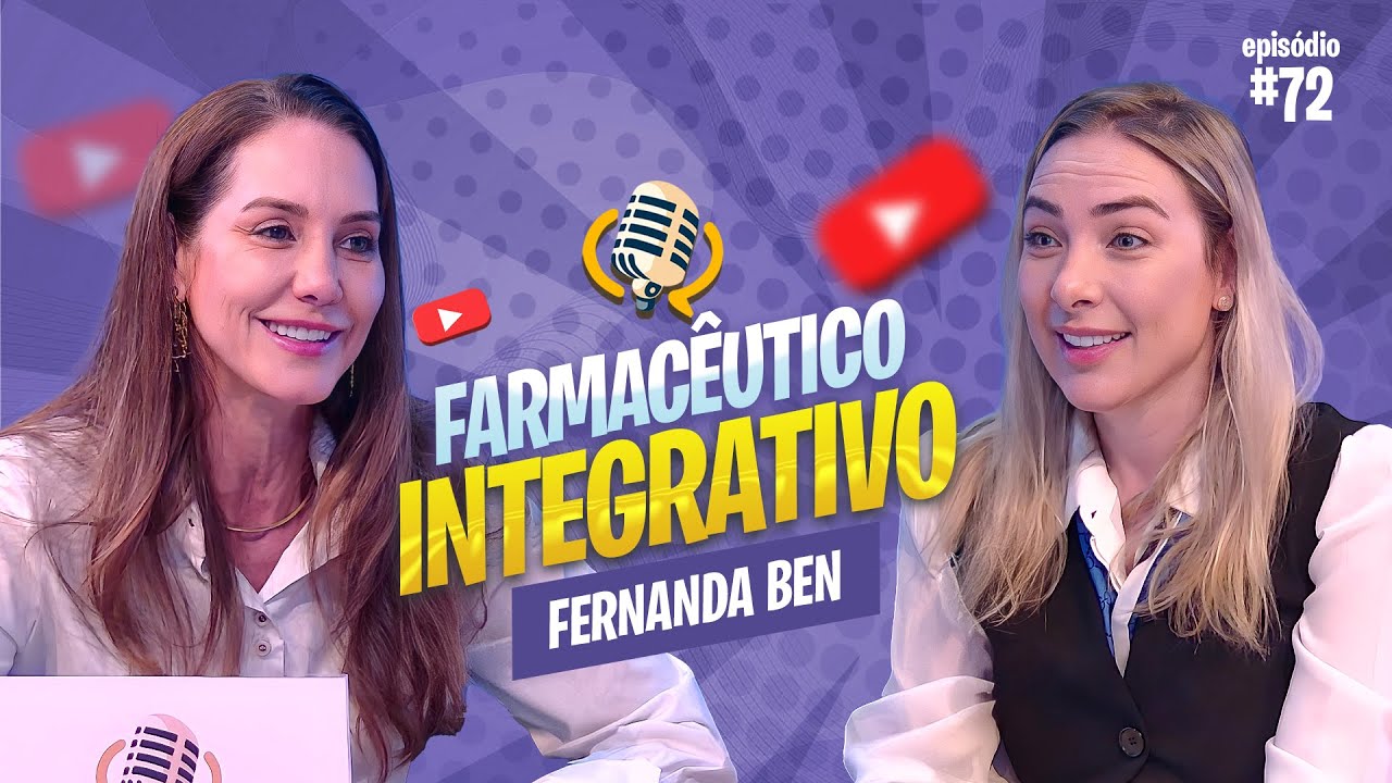 FERNANDA BEN - FARMACEUTICO INTEGRATIVO - YouTube