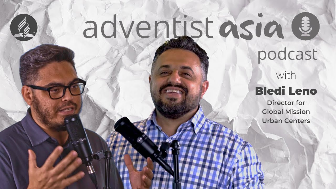 Adventist Asia Podcast with Bledi Leno | EP1 - YouTube