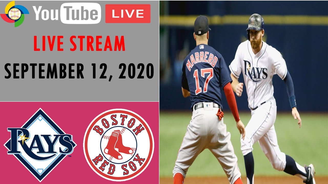 Boston Red Sox vs Tampa Bay Rays | LIVE STREAM | MLB 2020 | SEPTEMBER ...