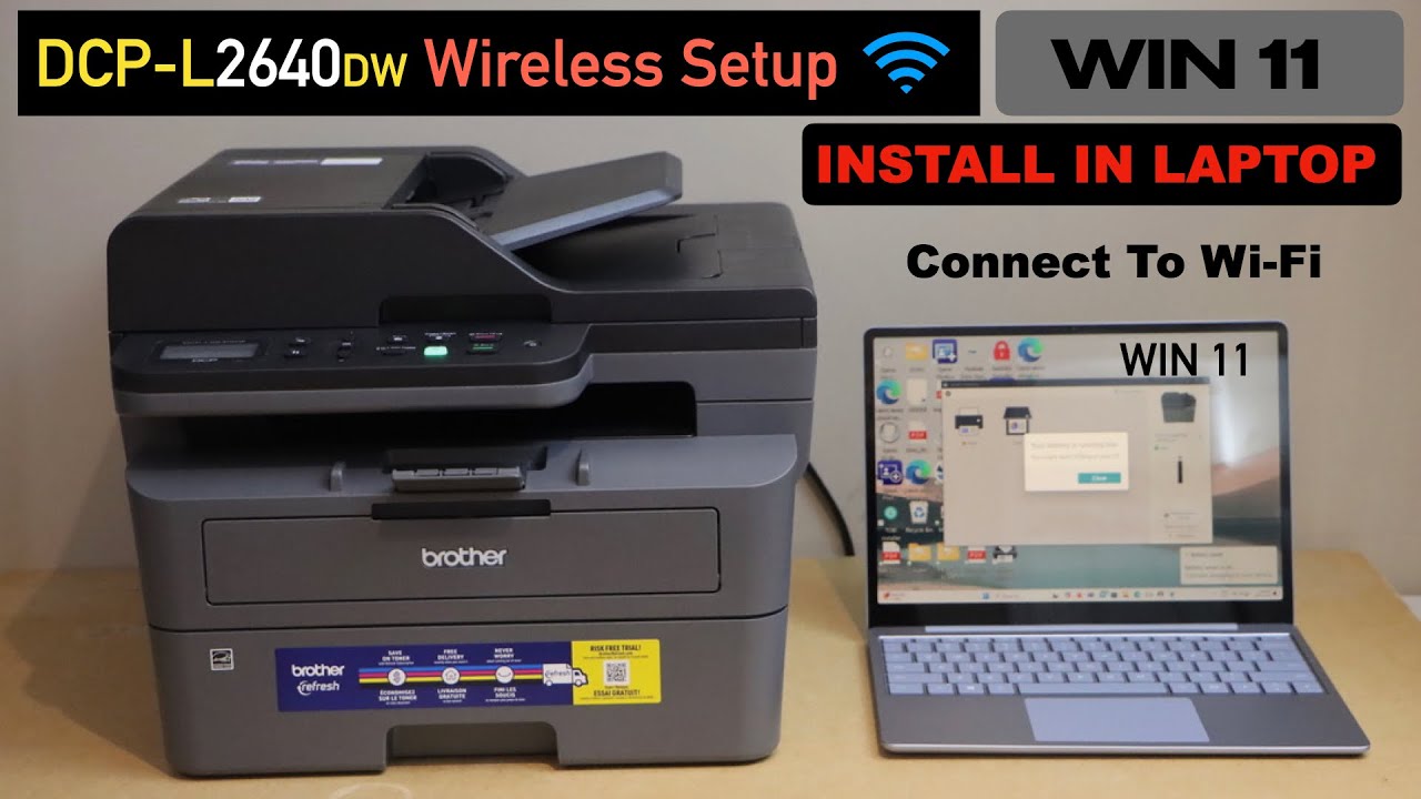 Brother DCP-L2640dw Setup Win 11 Laptop / PC, Wireless Setup, Install ...