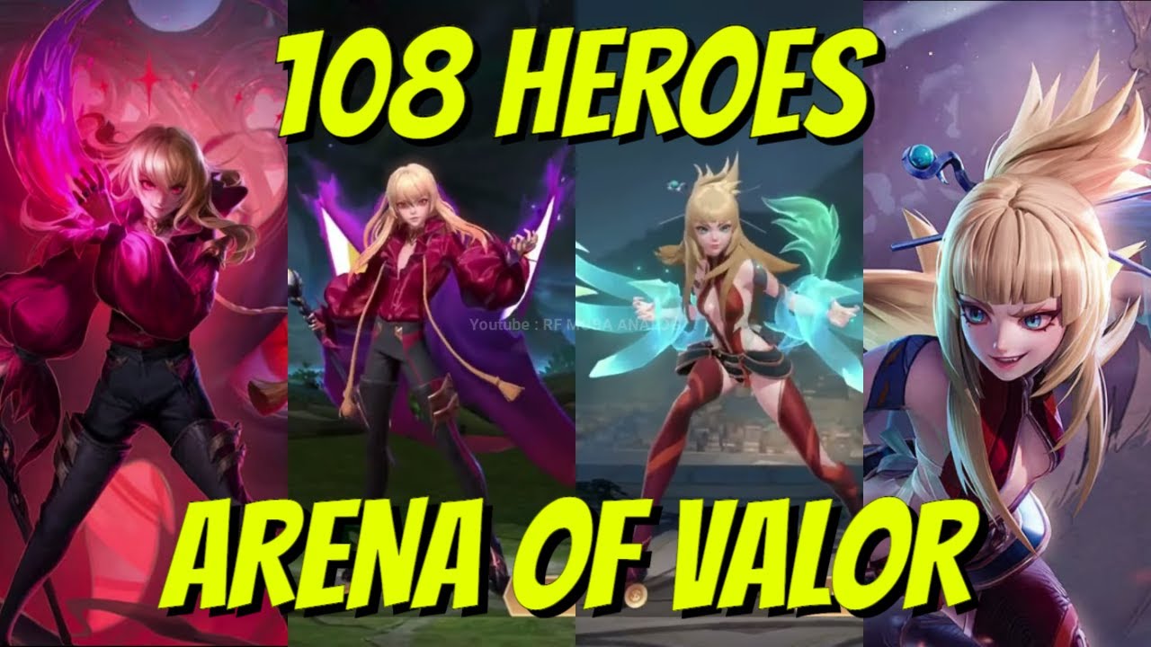 ALL 108 HEROES ARENA OF VALOR REWIND 2020 Cinematic 3D and 2D - NEW ...