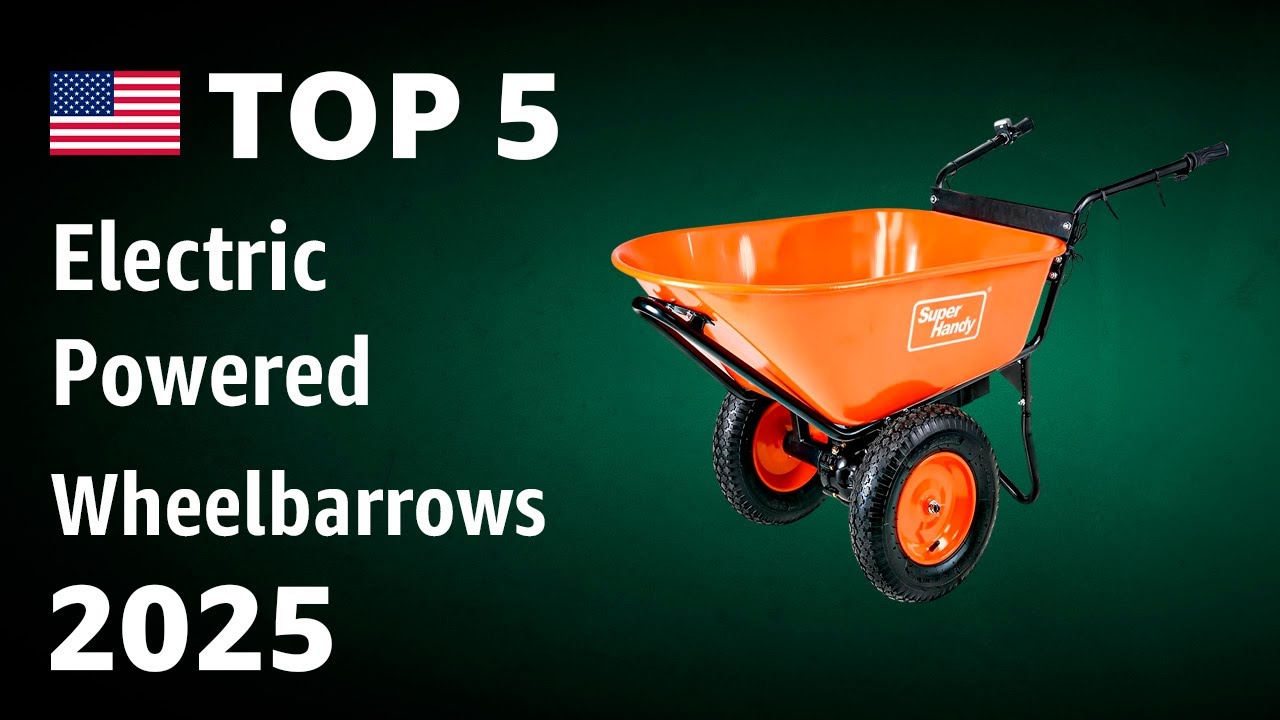 TOP—5. Best Electric Powered Wheelbarrows (Cordless) 2025 - YouTube