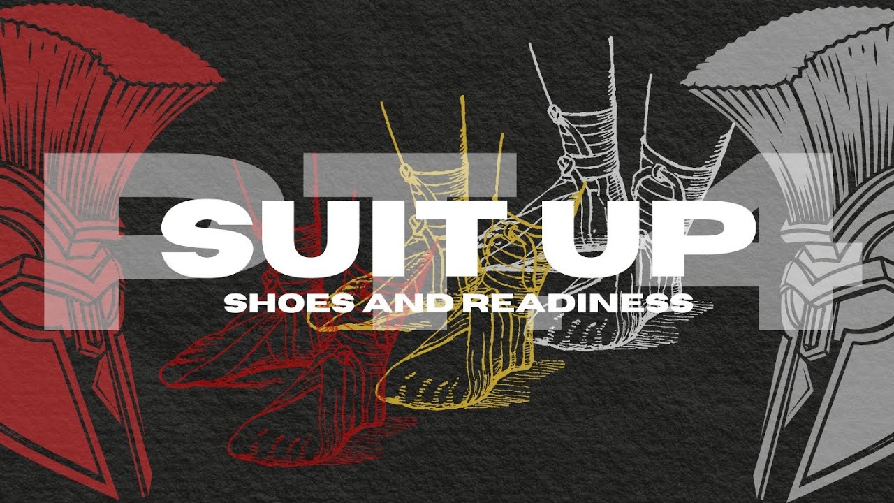 SHOES & READINESS | SUIT UP PT 4 | RENE M. CHAREST - YouTube