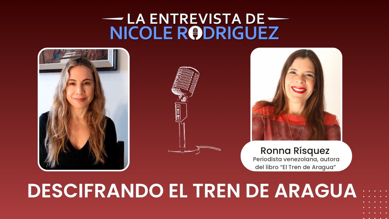 Descifrando el Tren de Aragua | Ronna Rísquez - YouTube