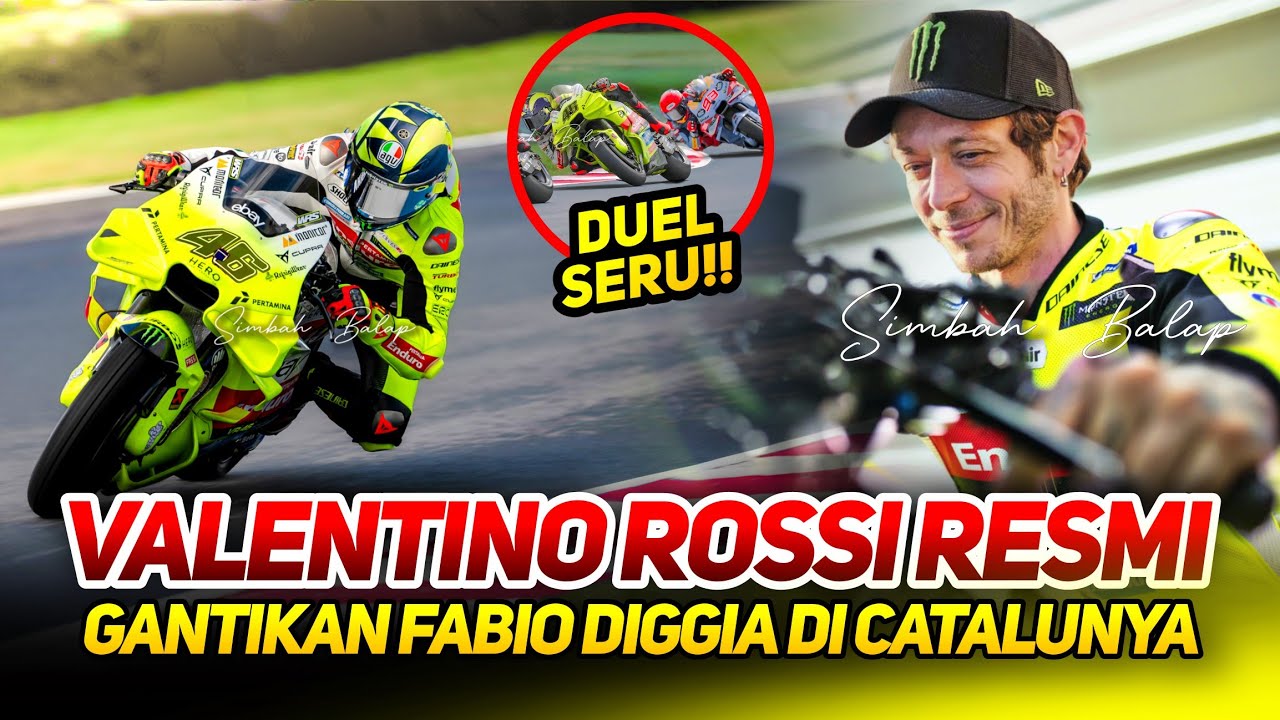 BARU SAJA DIUMUMKAN🔥VALENTINO ROSSI COMEBACK GANTIKAN FABIO DIGGIA ...