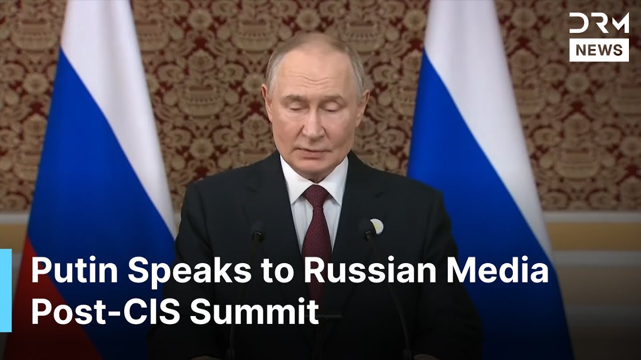 FULL REMARKS: Putin Speaks to Russian Media Following Summit of CIS ...