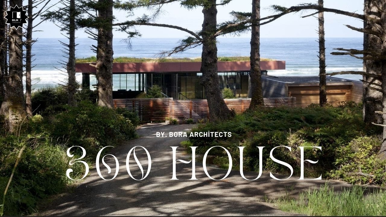 360 House: A Coastal Retreat Redefining Modern Living - YouTube