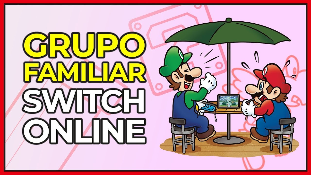 [TUTORIAL] CREAR GRUPO FAMILIAR EN NINTENDO SWITCH ONLINE - YouTube